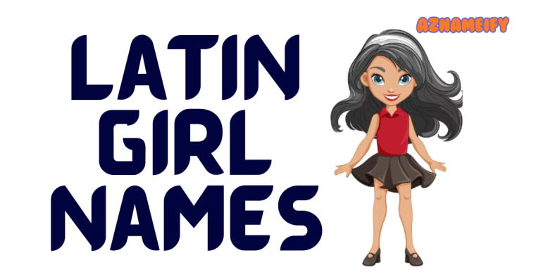 550+ Latin Girl Names Unique Cool Stylish Creative & Catchy