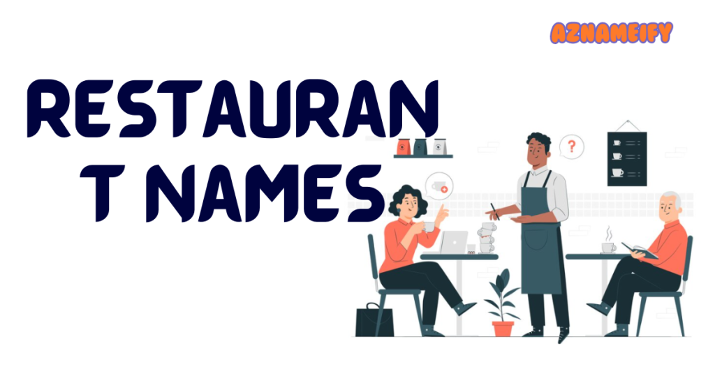 550+ Restaurant Names Unique Creative Interesting & Cool