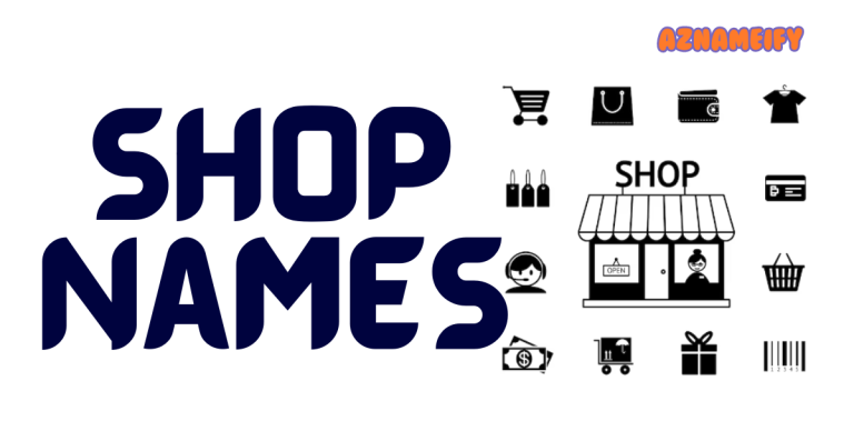 550+ Shop Names Best Unique Cool Professional & Interesting