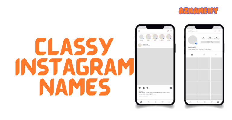 550+ Classy Instagram Names Unique Cool & Creative Ideas