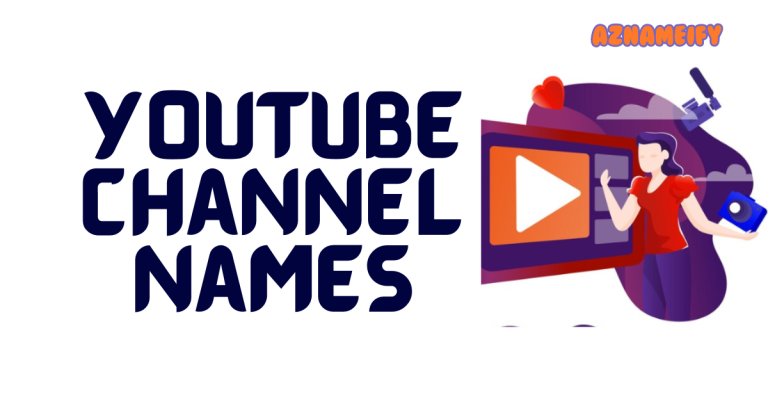 550+ YouTube Channel Name Ideas Unique Creative & Stylish