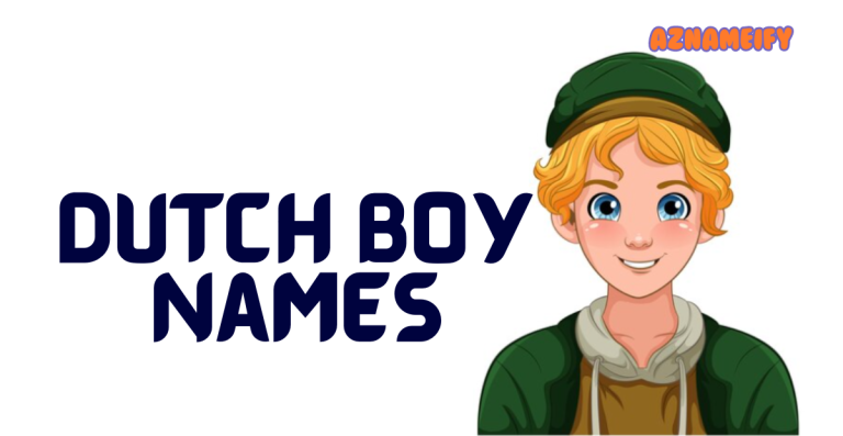 570+ Dutch Boy Names Unique Creative Funny Cool & Cute