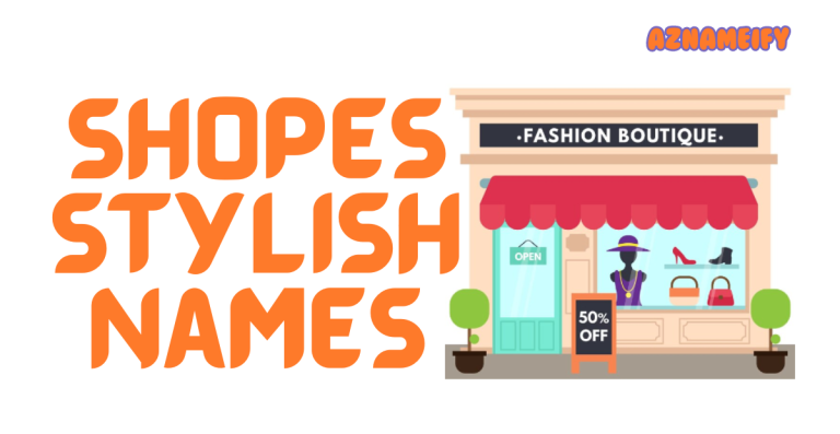 Chic Haven: Stylish Names For Shops to Make Your Brand Stand Out ...