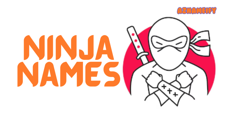 500+ Ninja Names Creative Unique Funny Cool Epic & Swag