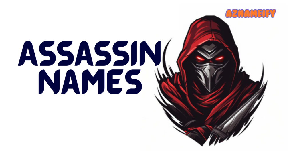 530+ Assassin Names Unique Creative Stylish Funny & Cute