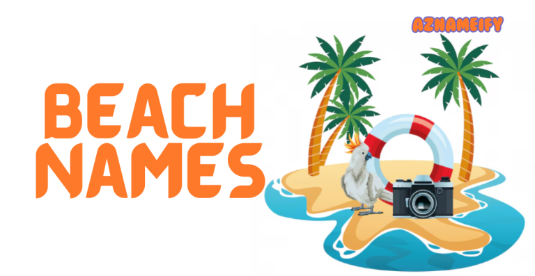 530+ Beach Names Creative Stylish Unique FUnny Cool & Catchy