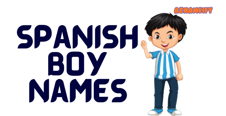 480+ Spanish Boy Names Stylish Creative Unique Cool & Cute