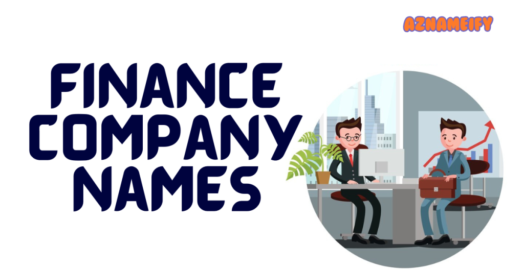 500+ Finance Company Names Creative Unique Stylish & Cool